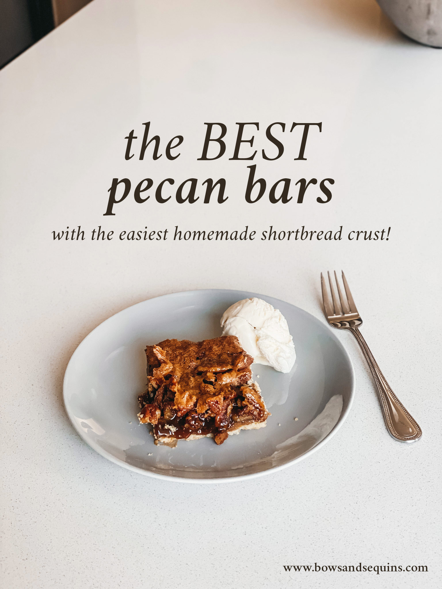 The Best Pecan Bar Recipe — bows & sequins